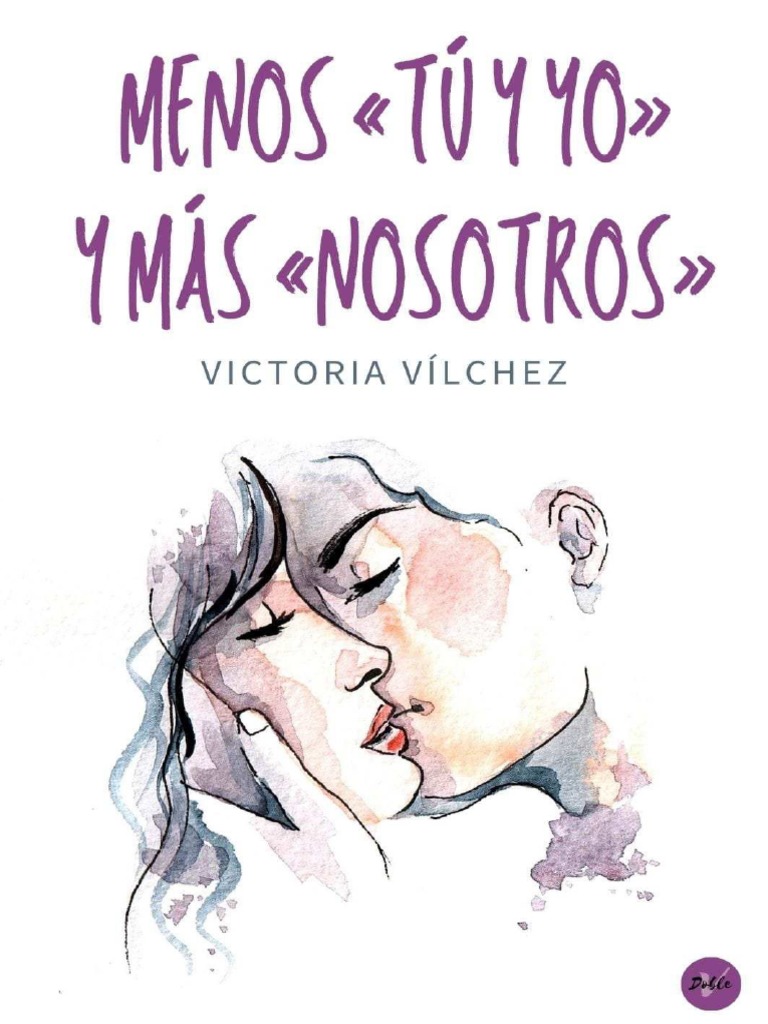 Menos Tu y Yo y Mas Nosotros Victoria Vilchez | PDF