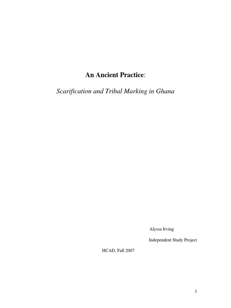 An Ancient Practice - Scarification and Tribal Marking in Ghana | PDF ...