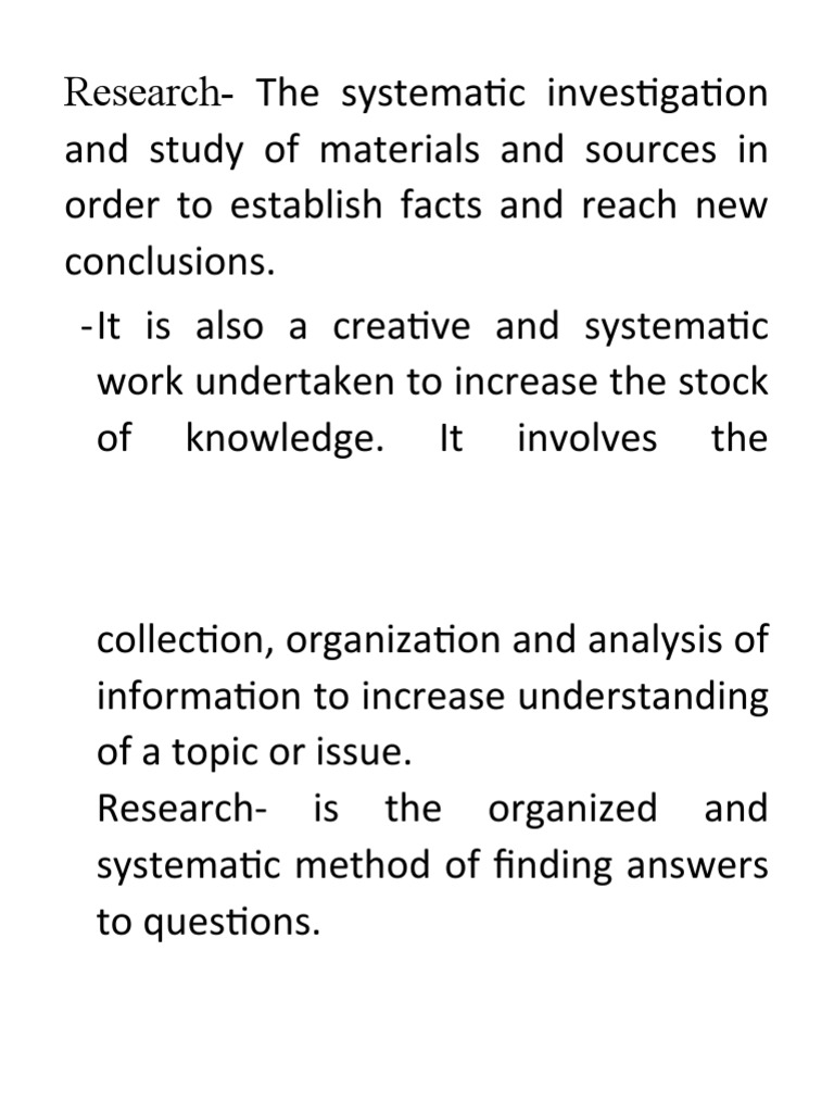 Research- The Systematic Investigation and Study to Establish Facts and ...