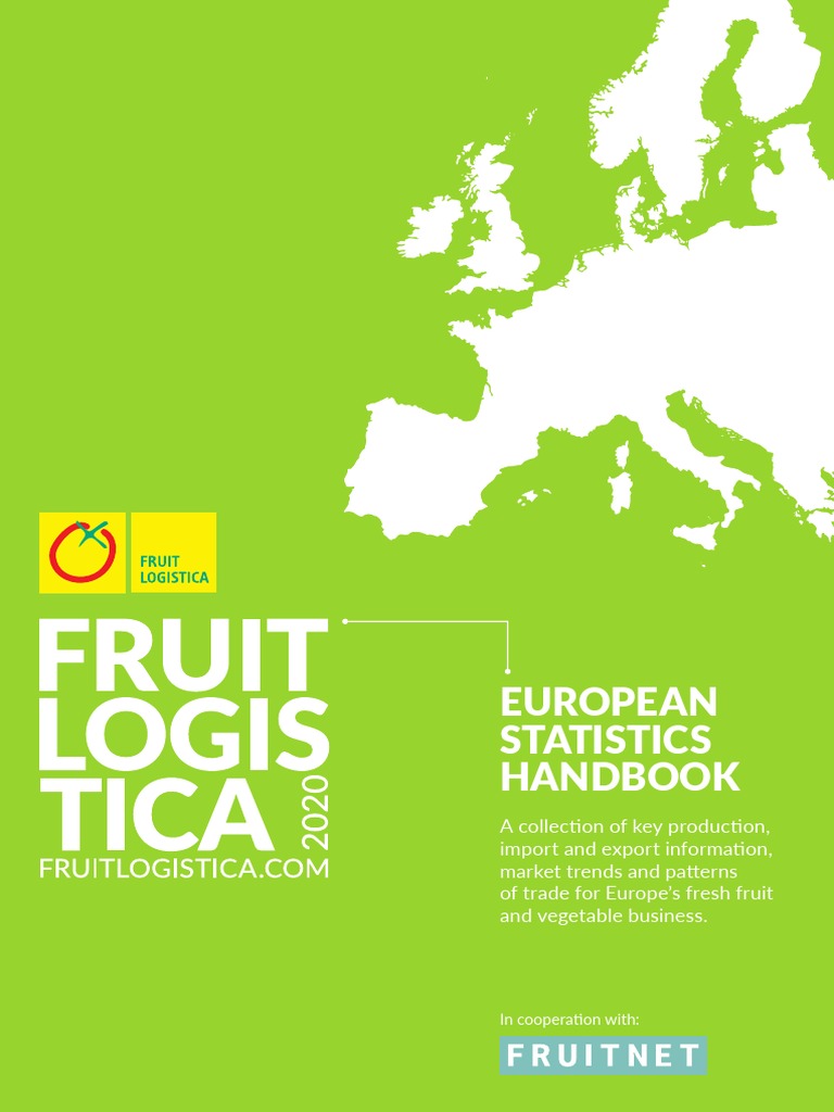 European Statistics Handbook FRUIT LOGISTICA 2020 | PDF | Vegetables | European Union