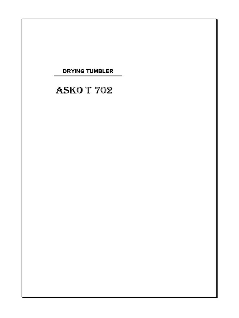 Item 20 Drying Tumbler ASKO T 702 | PDF