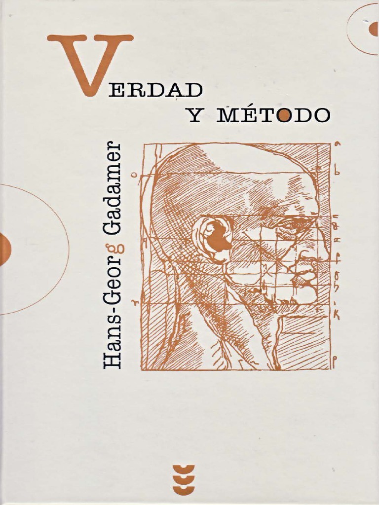 Hans-Georg Gadamer - Verdad y Método. Vol. I. 1-Ediciones Sígueme (2003 ...