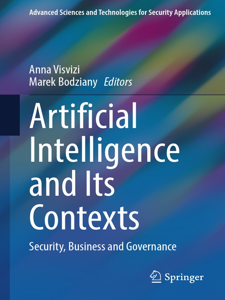 Artificial Intelligence and Its Contexts: Anna Visvizi Marek Bodziany Editors | PDF | Artificial ...