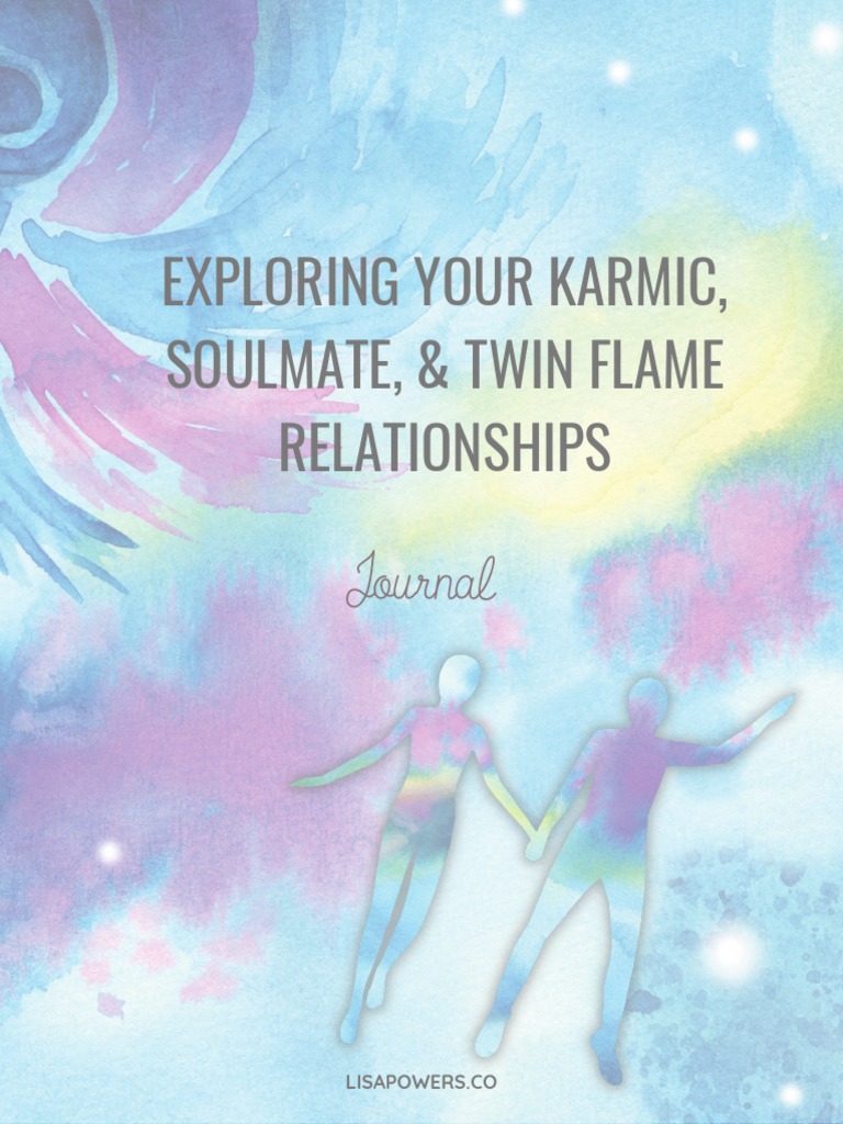 Soulmate Twin Flame Karmic Partners Journal | Download Free PDF | Feeling | Emotions