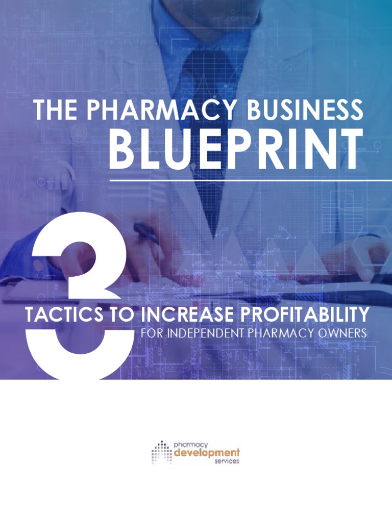 Pharmacy Business Blueprint | PDF | Pharmacy | Prescription Drugs