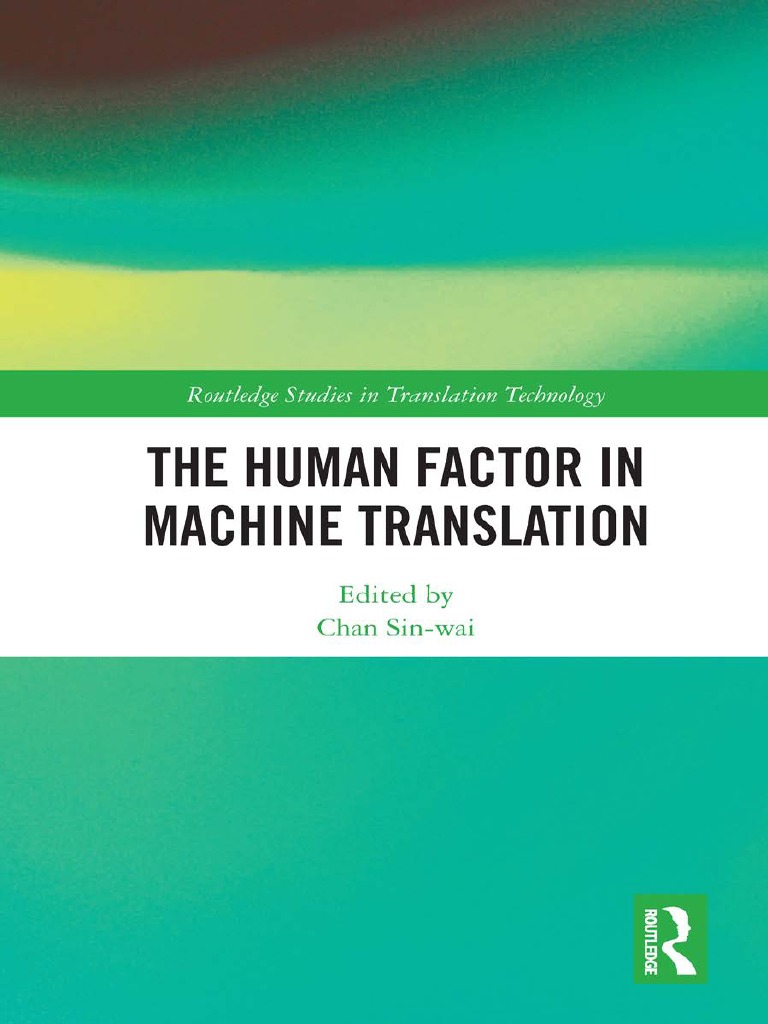 (Routledge Studies in Translation Technology 2018 - 1) Chan, Sin-Wai ...