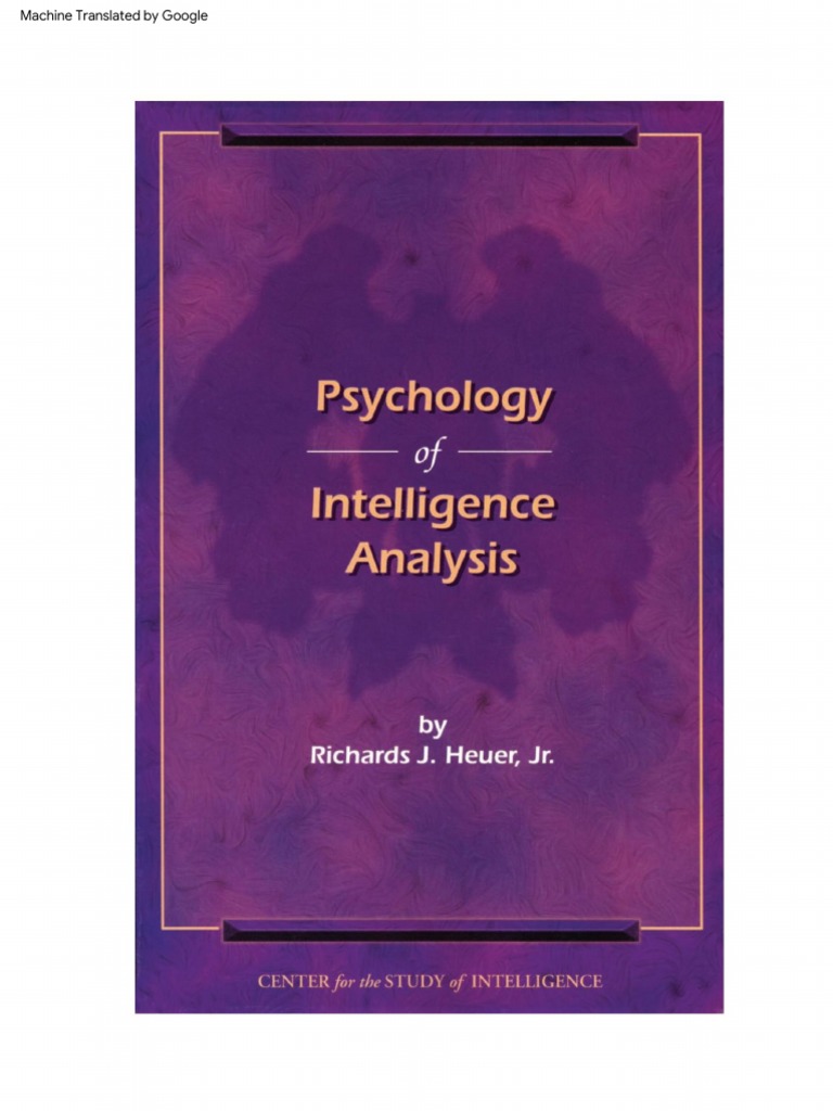 Psychology Of Intelligence Analysis By Richards J Heuer Jr ESPA OL