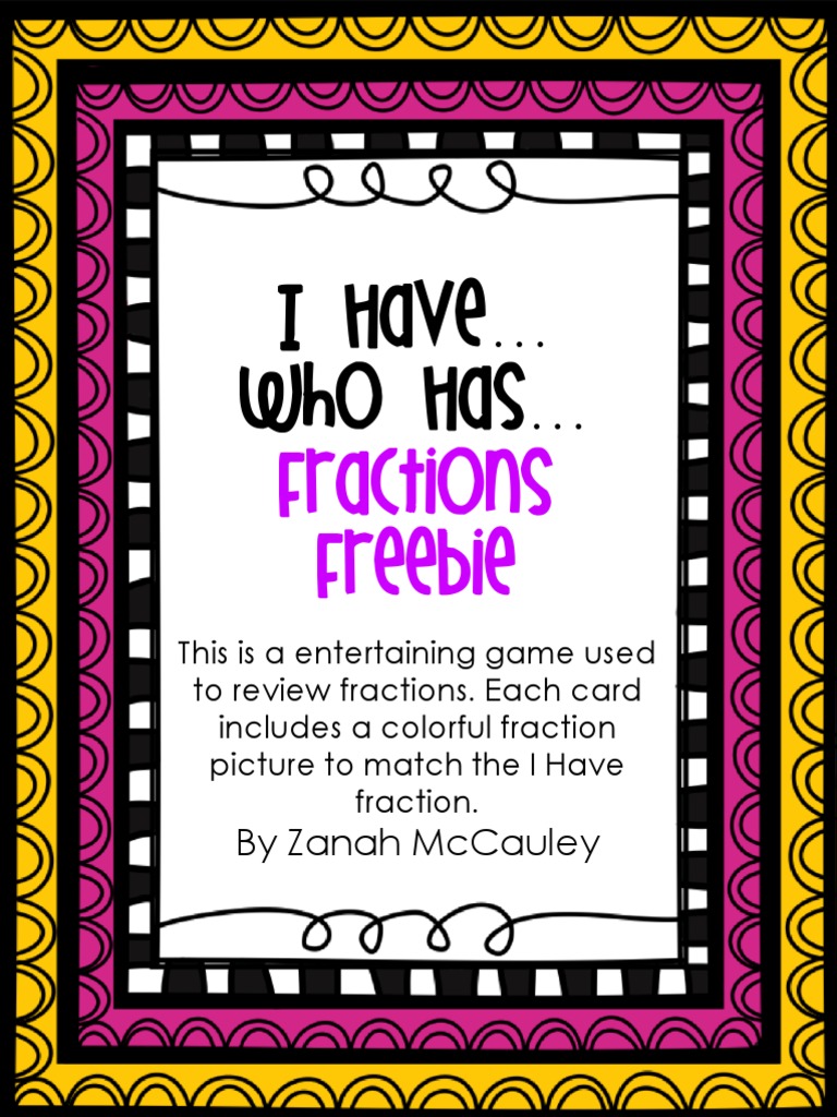 I Have Who Has : Fractions Freebie | PDF | Communication