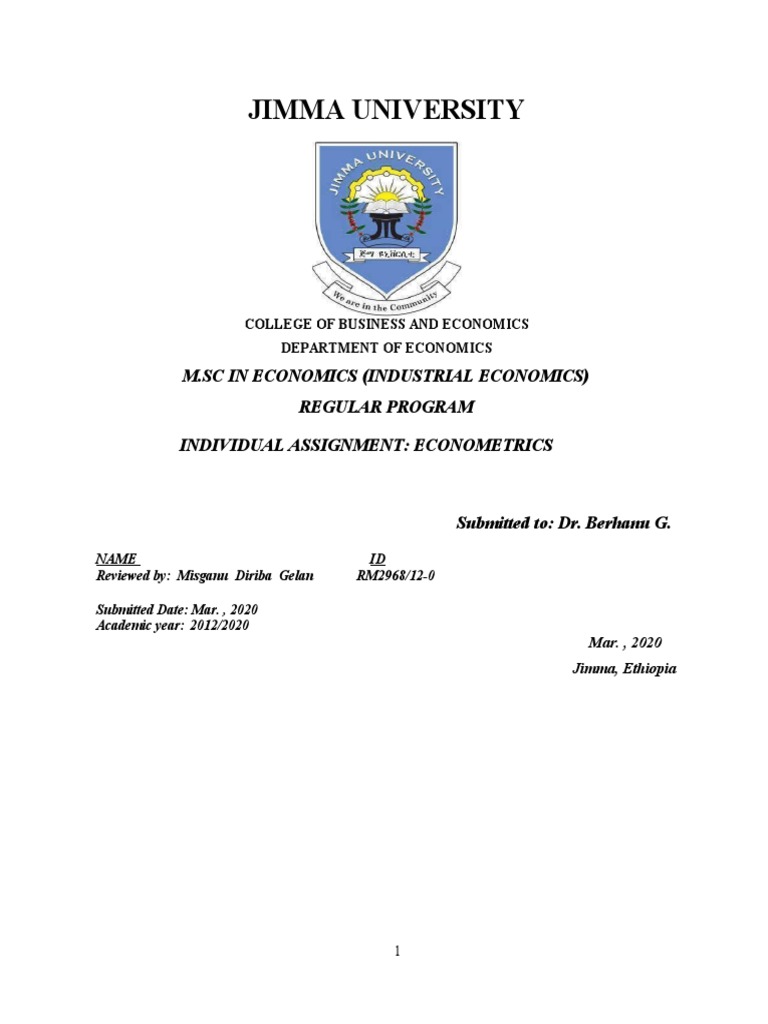 Jimma University: M.SC in Economics (Industrial Economics) Regular Program Individual Assignment ...