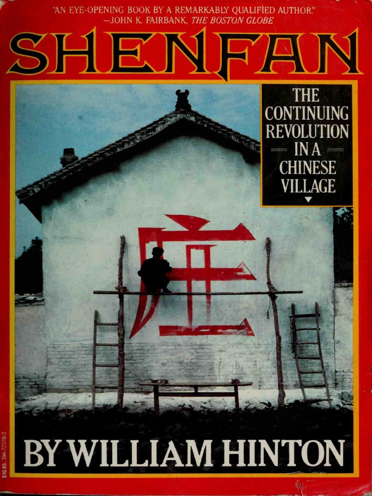 Shenfan The Continuing Revolution in A Chinese Village (William Hinton ...