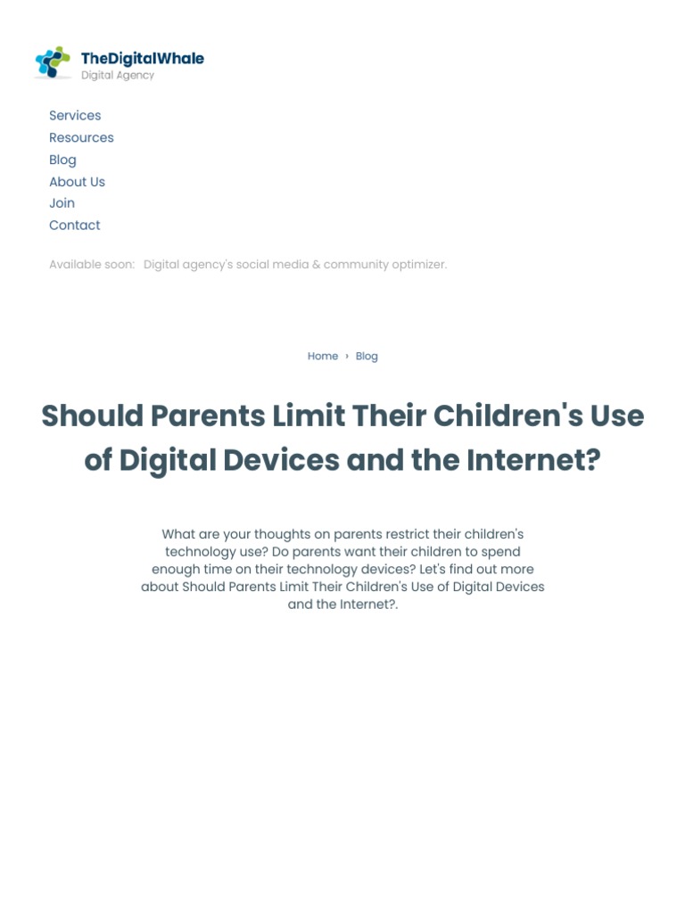 Should Parents Limit Their Children's Use of Digital Devices and The ...