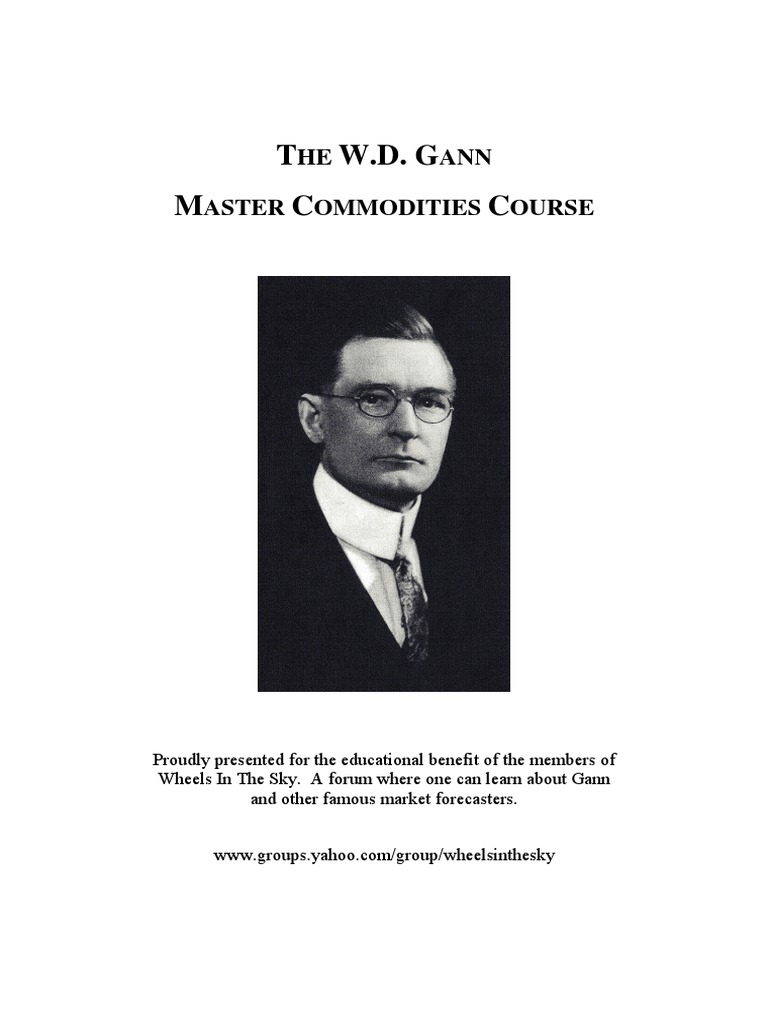 The W.D. Gann Master Commodities Course | Download Free PDF | Order ...