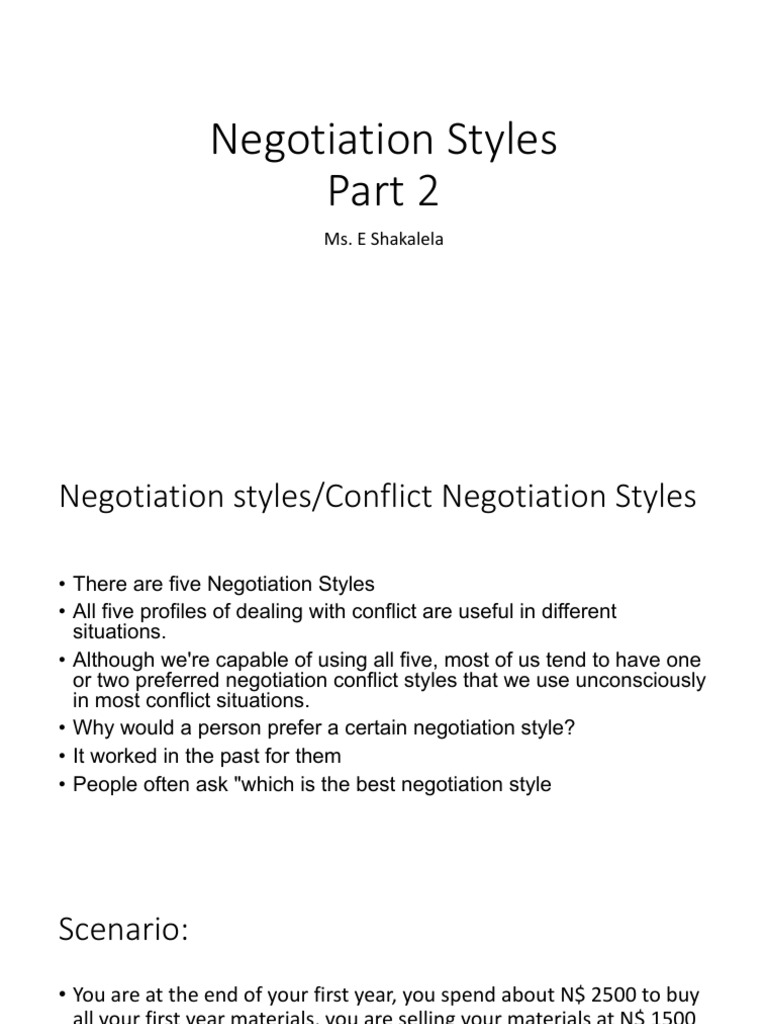 Negotiations Styles Part 2 | PDF | Negotiation | Social Psychology