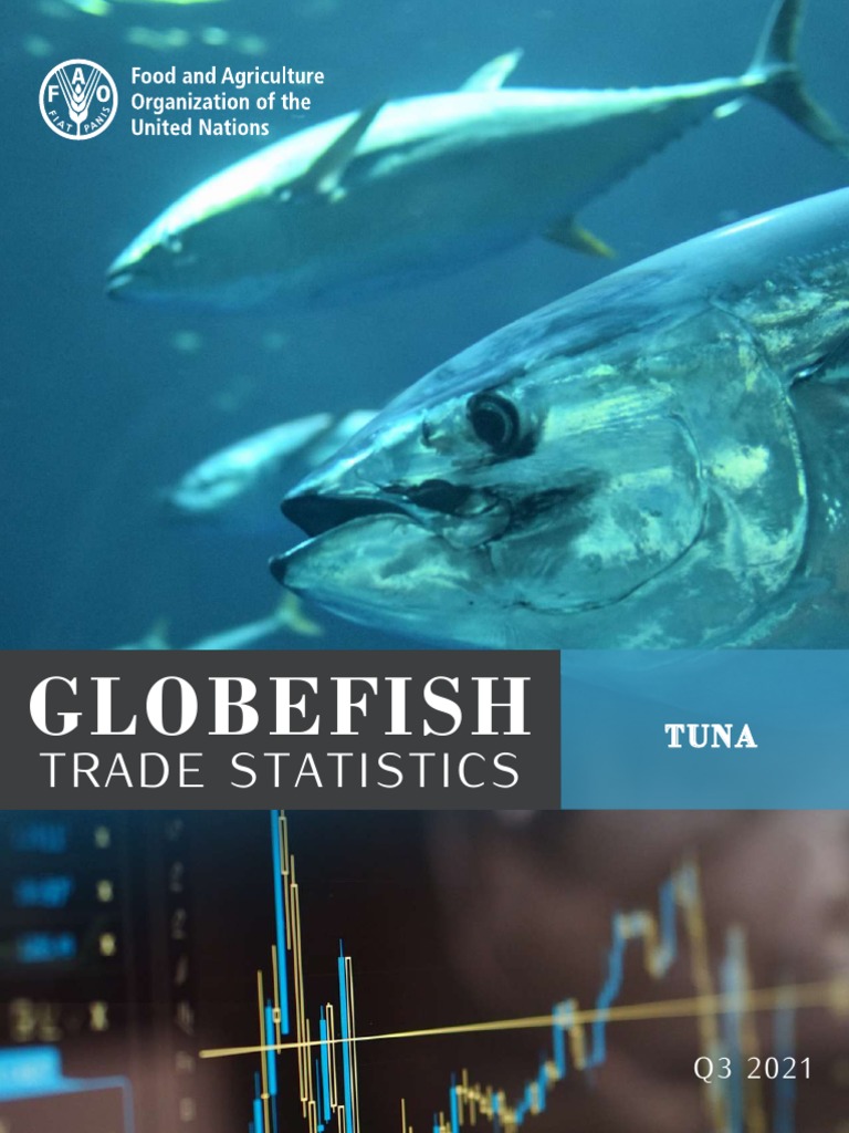 GLOBEFISH - Trade Statistics - Tuna - Q3 2021 - 221201 - 115851 | PDF ...