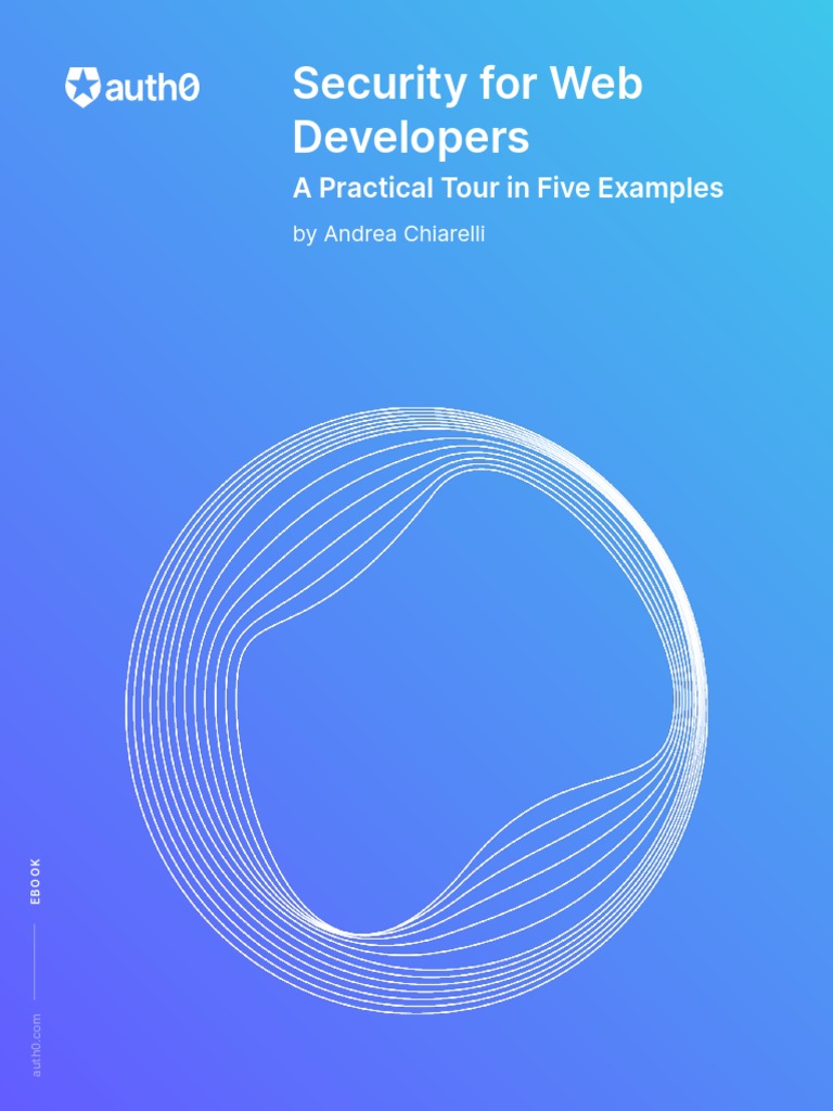 Ebook Security For Web Developers | PDF | World Wide Web | Internet & Web Ebook Security For Web Developers | PDF | World Wide Web | Internet & Web