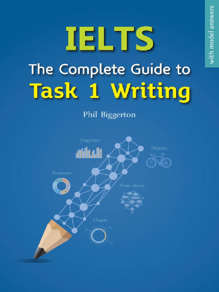 Ielts The Complete Guide To Task 1 Writing Pdf