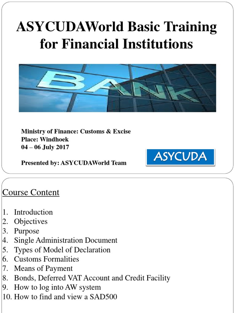 ASYCUDAWorld Training Overview | PDF | Customs | Payments