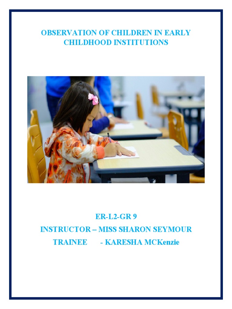 OBSERVATION OF CHILDREN IN EARLY CHILDHOOD INSTITUTIONS Karesha | PDF ...
