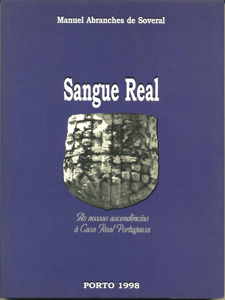 Sangue Real as Nossas Ascendencias a Cas | PDF
