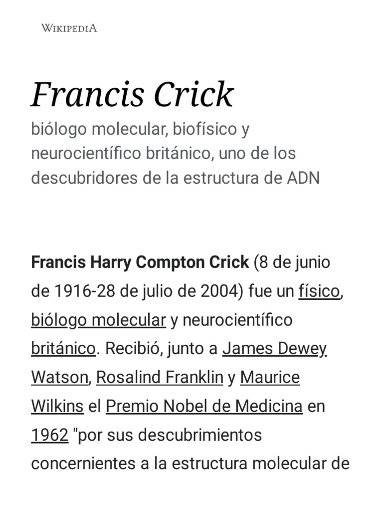 Francis Crick - Wikipedia, La Enciclopedia Libre | PDF | Francis Crick | Bioquímica