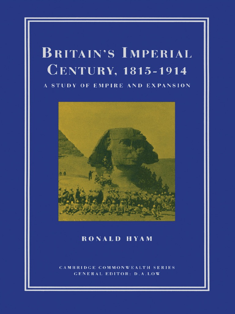 Hyam - Britain's Imperial Century 1815-1914, A Study of Empire and ...
