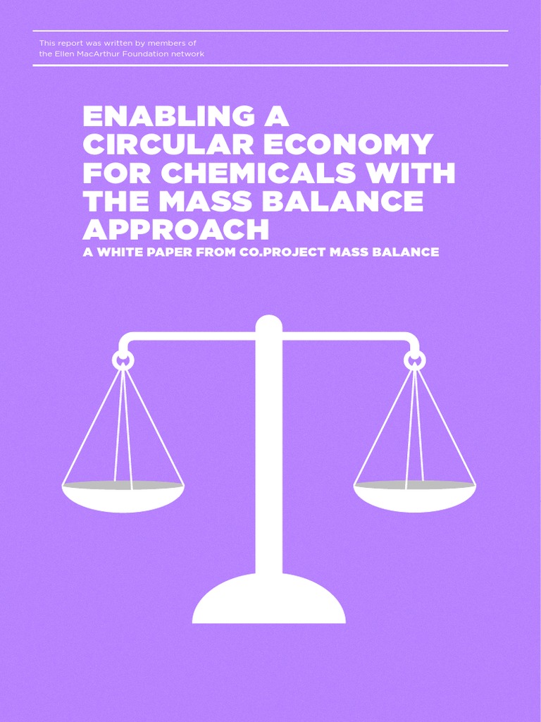 Enabling a circular economy for chemicals with mass balance approach ...