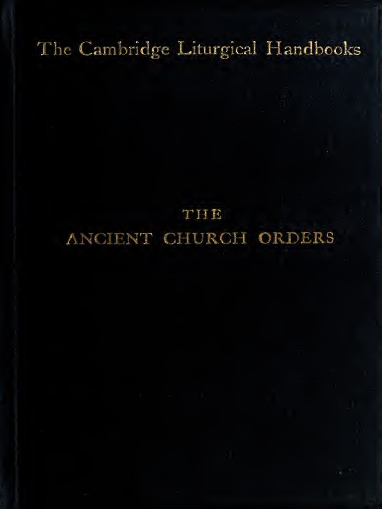 1910 - Arthur John Maclean - The Ancient Church Orders | PDF | Deacon | Christian Worship And ...