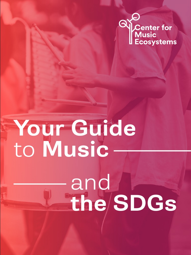 Your Guide To Music and The SDGs | PDF | Sustainability
