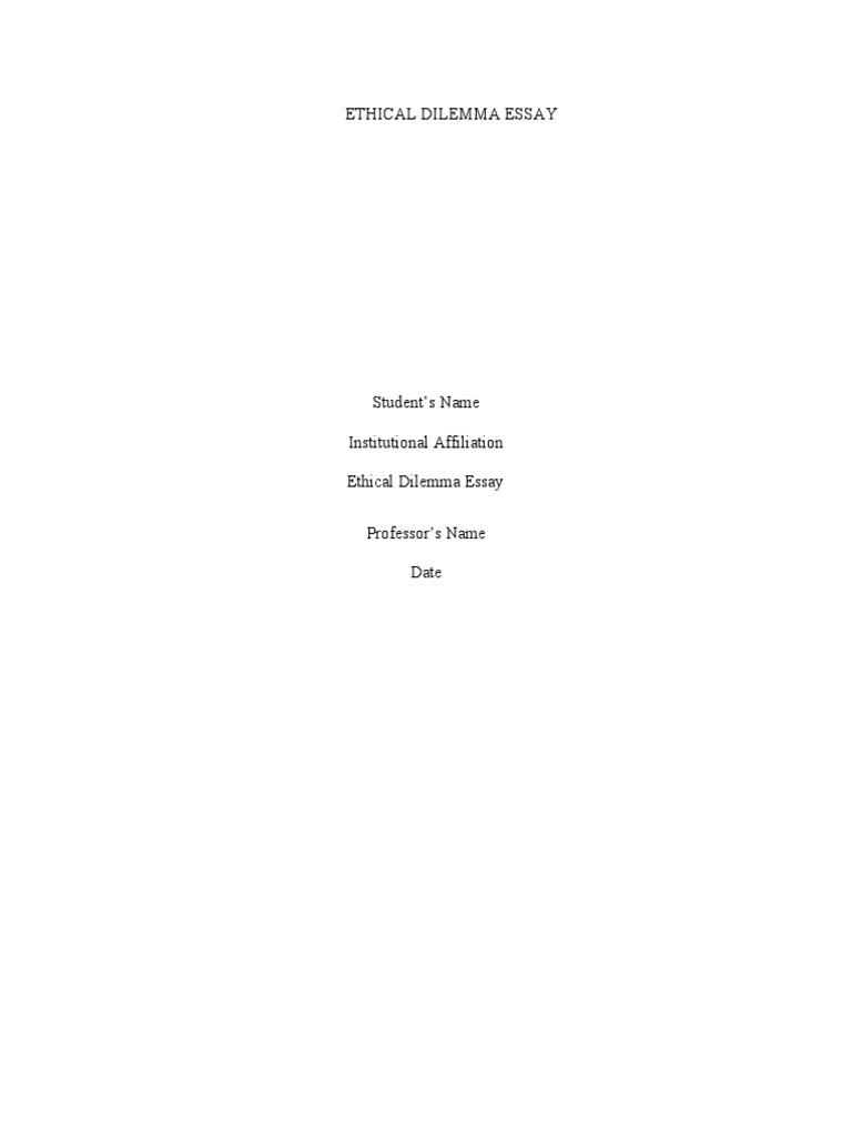 Ethical Dilemma Essay | PDF