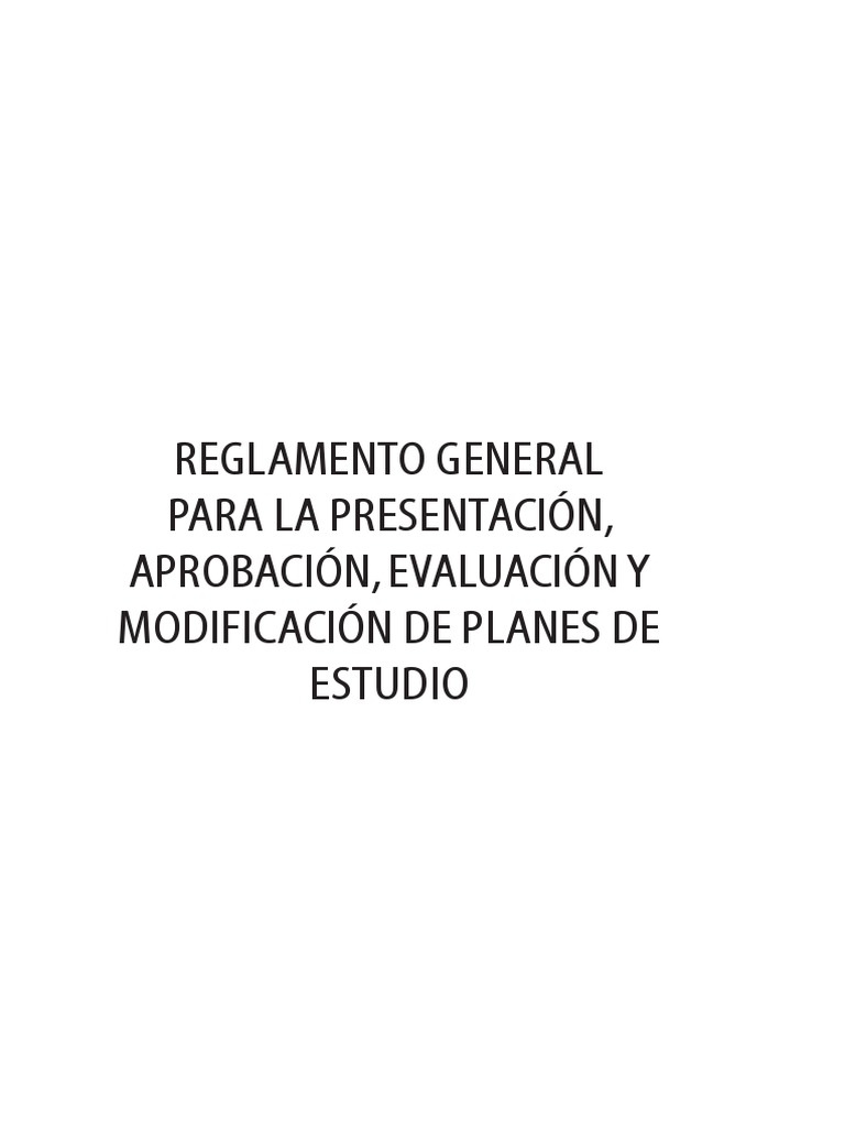 Reglamento General para La Presentación, Aprobación, Evaluación y Modificación de Planes de ...