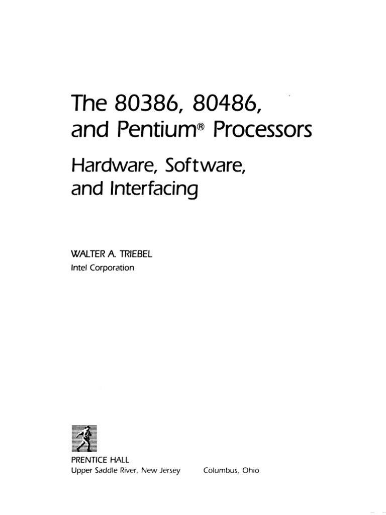 The 80386, 80486, and Pentium Processors Hardware, Software, and ...