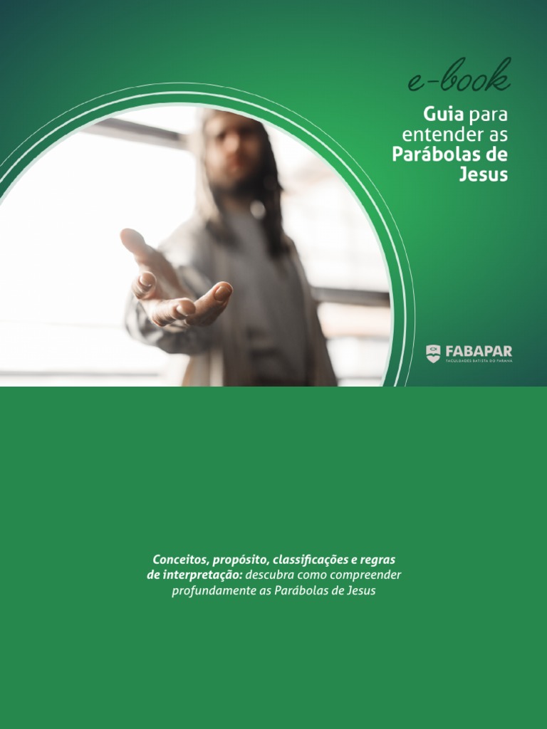 Entendendo as Parábolas de Jesus | PDF | Parábolas de Jesus | Jesus