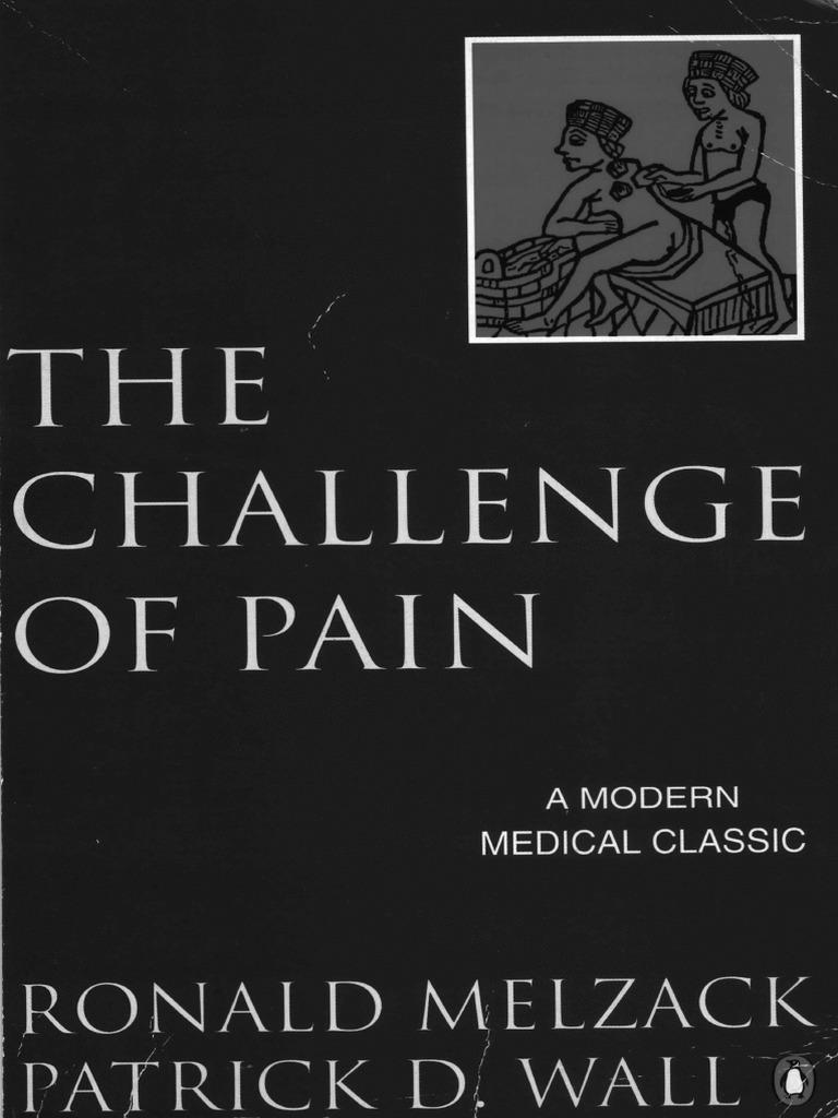 1996 Melzack Thechallengeofpain | PDF | Pain | Myocardial Infarction