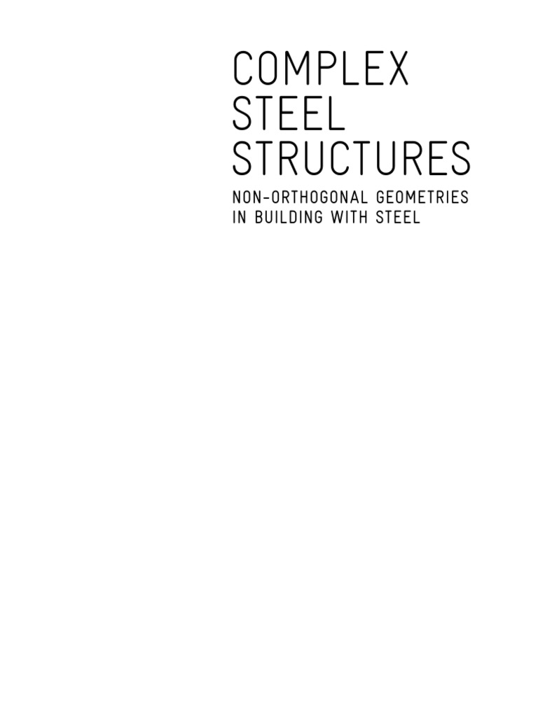 Complex Steel Structures: Non-Orthogonal Geometries in Building With ...