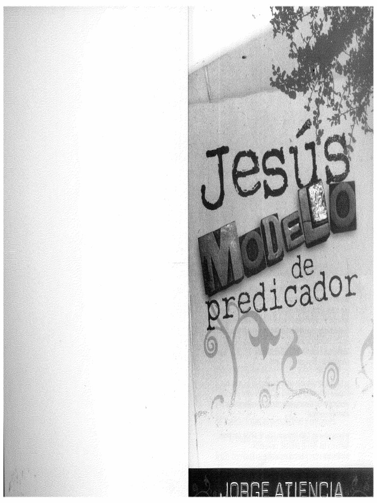 JESÚS MODELO DE PREDICADOR - Jorge Atiencia | PDF