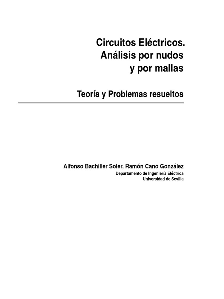 Circuitos Eléctricos. Análisis Por Nudos y Por Mallas: Teoría y ...