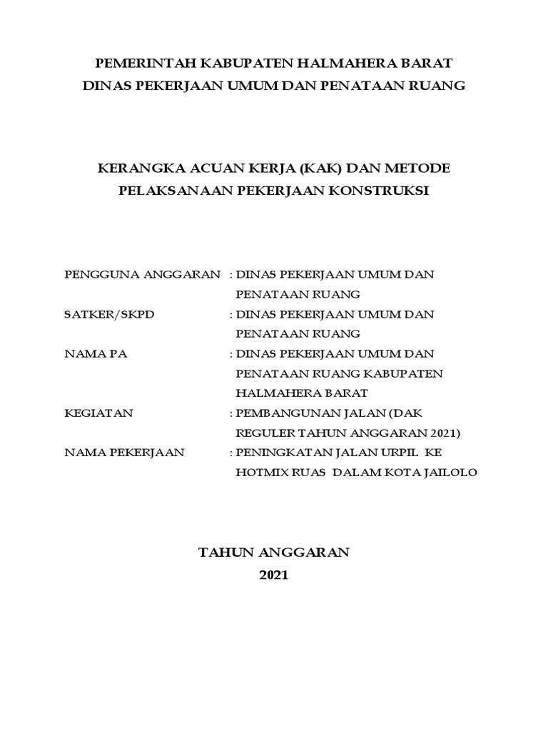 KAK Dan Metode Pelaksanaan Peningkatan Jalan Urpil - Hotmix (HRS-Base) Ruas Dalam Kota Jailolo | PDF