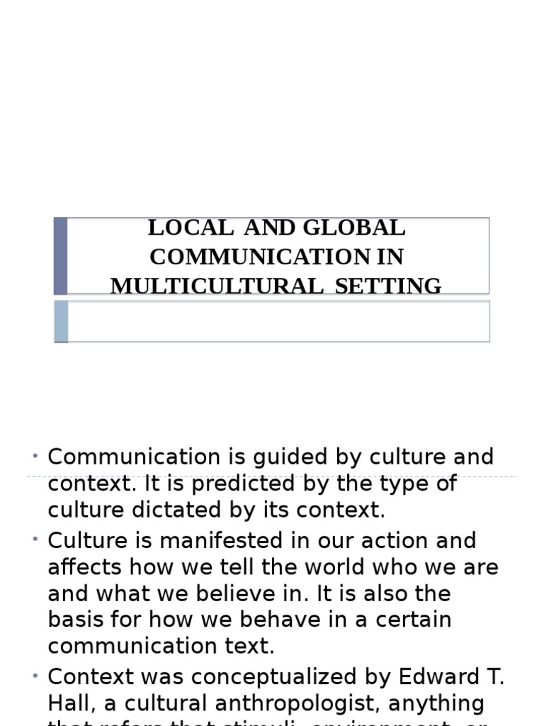 LOCAL AND GLOBAL COMMUNICATION IN MULTICULTURAL SETTING Autosaved .PPTM | PDF | Communication ...