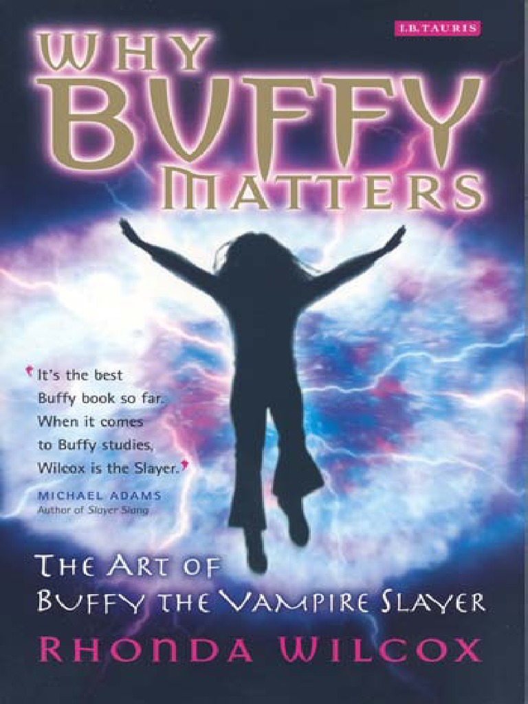 Rhonda v. Wilcox - Why Buffy Matters - The Art of Buffy The Vampire ...