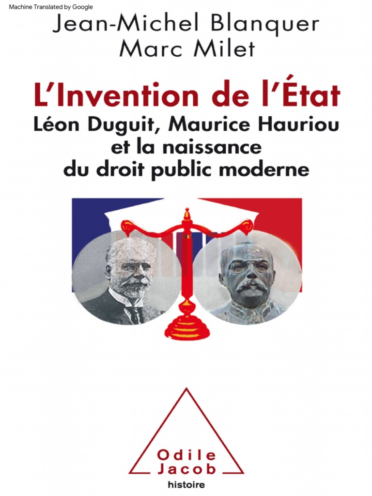 L'Invention de L'etat - Léon Duguit, Maurice Hauriou Et La Naissance Du ...