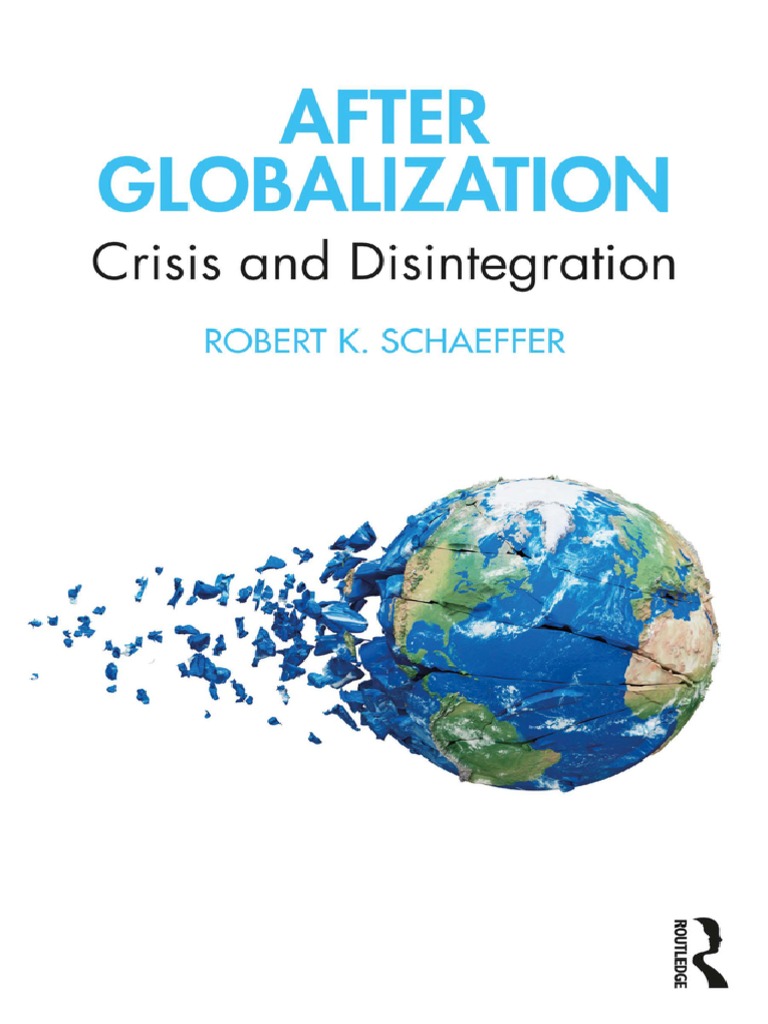 Robert K. Schaeffer - After Globalization-Routledge (2021) | PDF | Cost ...