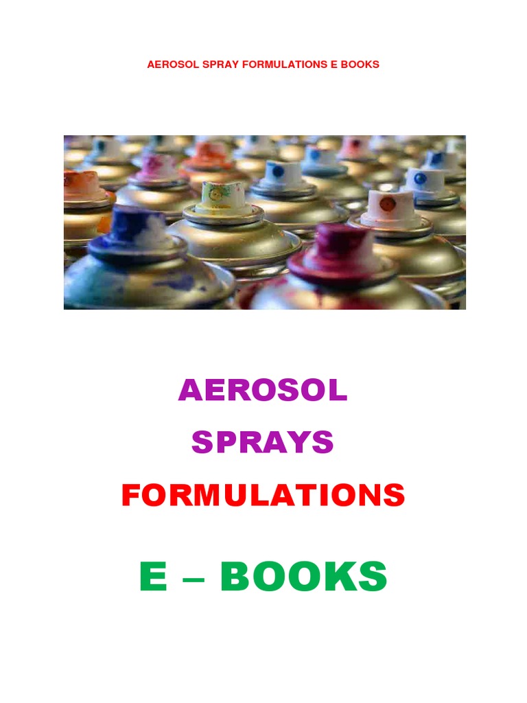 Aerosol Hair Spray Formulation and Production Process | Download Free PDF | Physical Sciences ...