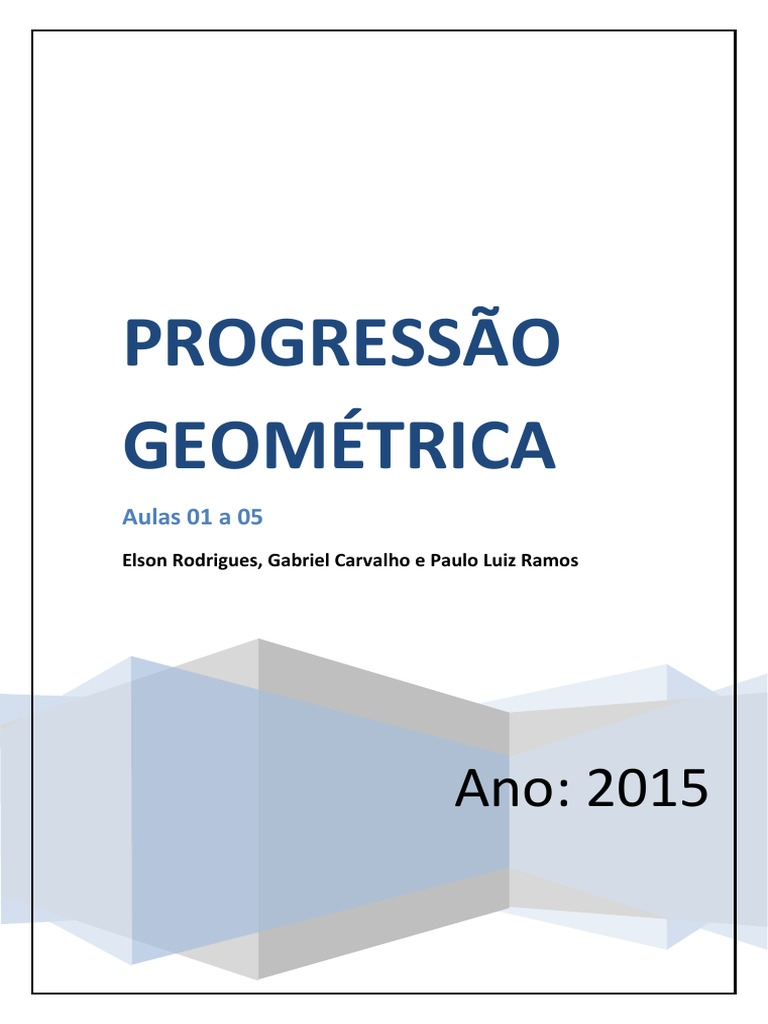 Progressão Geométrica: Aulas 01 A 05 | PDF | Sequência | Cálculo