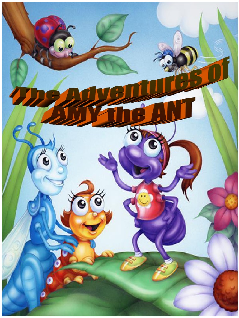 My Story Book - The Adventures of Amy The Ant - Small Book | PDF