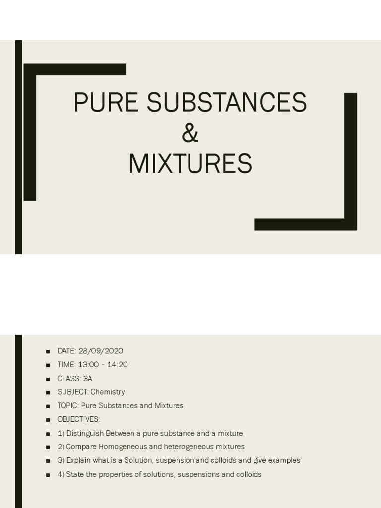 Pure Substances and Mixtures | PDF | Mixture | Chemical Substances