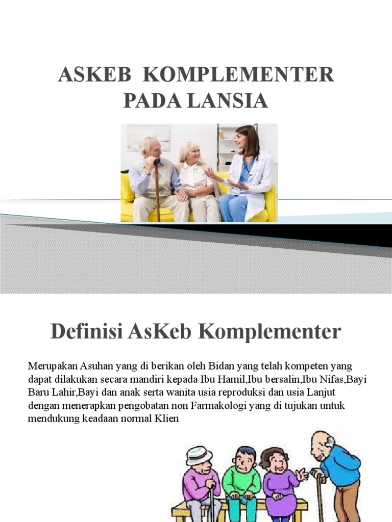 Kelompok 5 Askeb Komplementer Pada Lansia | PDF