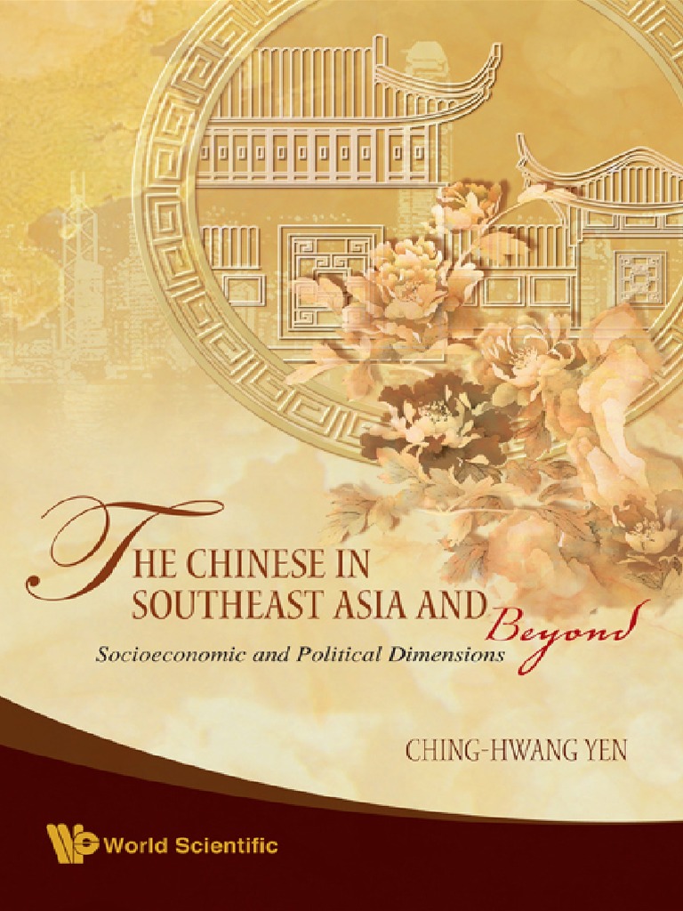 The Chinese in Southeast Asia and Beyond - Socioeconomic and Political Dimensions | PDF ...