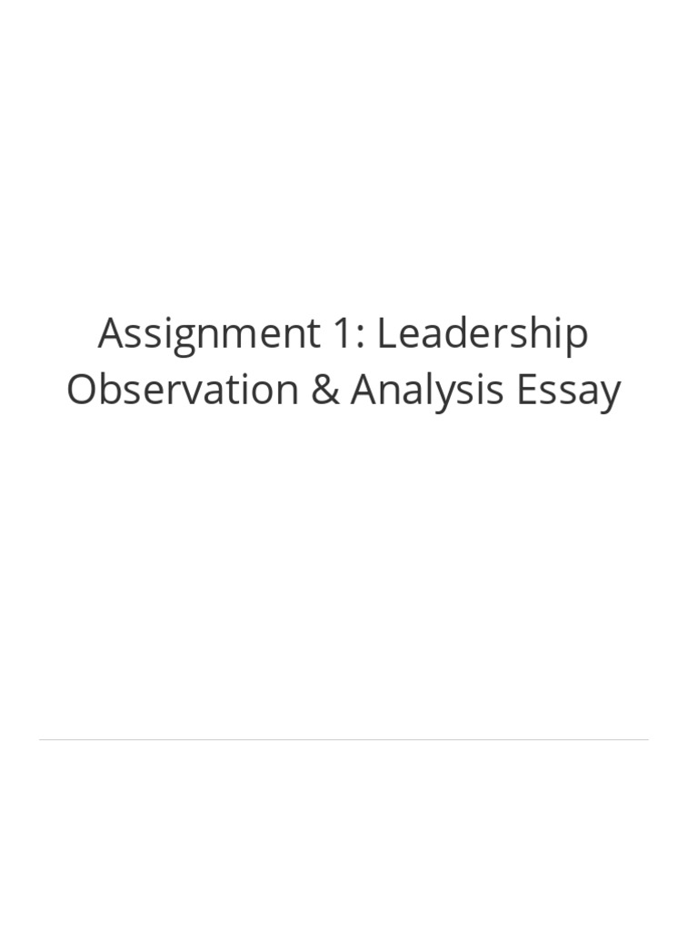 2020 Exemplar Assignment 1 - Leadership Observation & Analysis Essay ...
