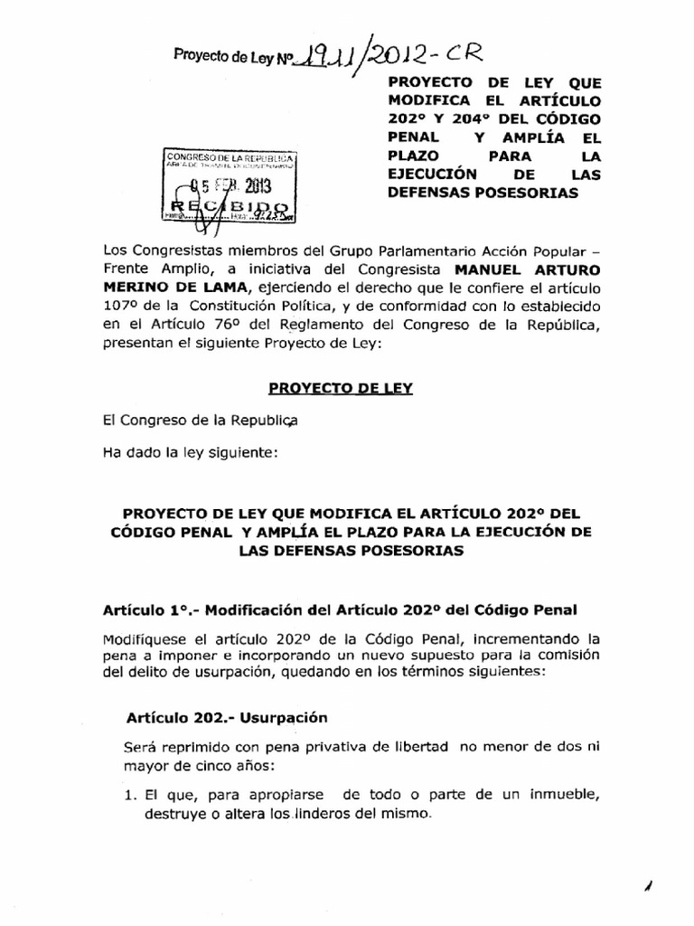 Proyecto de ley n.° 1911/2012-CR; 05 FEB 2013. Ley n.° 30076 (Usurpación, art. 202 CP). Lec ...