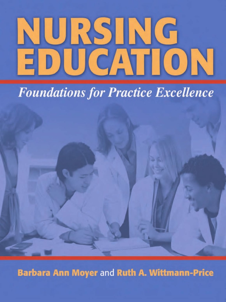 Nursing Education - Foundations For Practice Excellence | PDF | Nursing ...